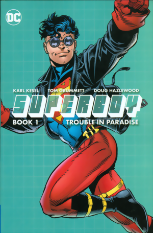 Superboy Vol. 1: Trouble In Paradise - US-Comicversand Harald Grimm